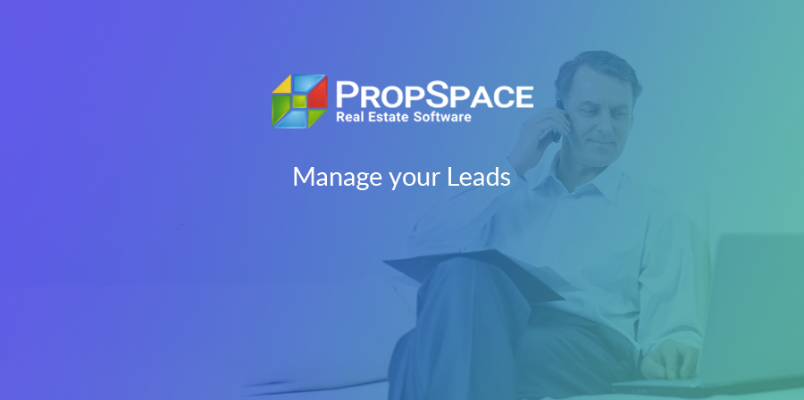 Managing your Leads on PropSpace