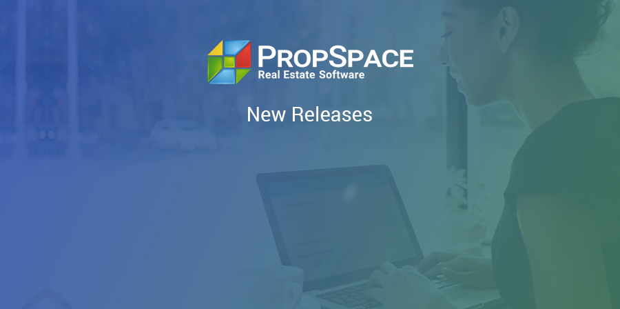 New Releases in Property Management Module | PropSpace Blog